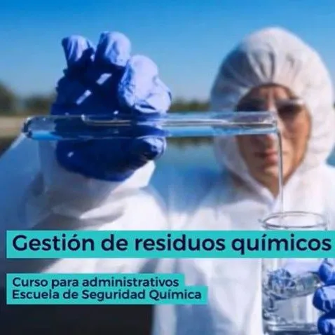 Curso gestión de residuos químicos peligrosos - Escuela de Seguridad Química